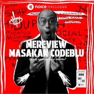 Hiduplah Indonesia Maya : MEREVIEW MASAKAN CODEBLUE | Noice Podcast
