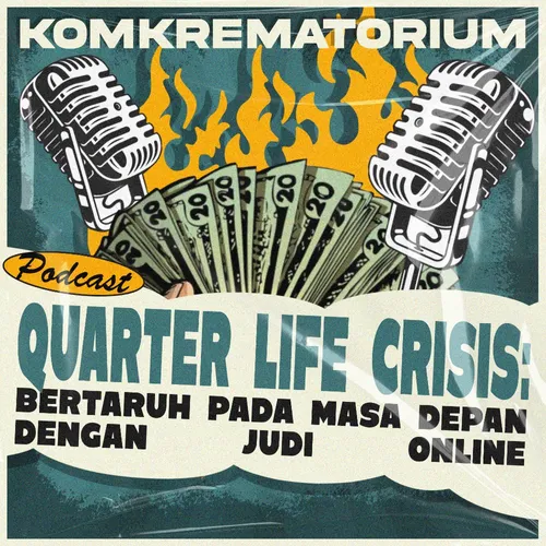 Quarter Life Crisis: Bertaruh pada Masa Depan dengan Judi Online | Noice Podcast