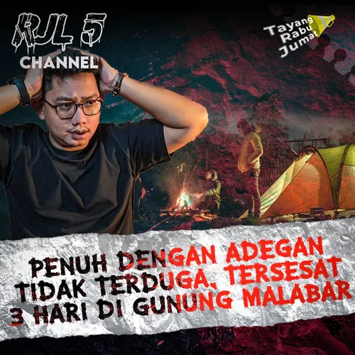 RJL 5 : 19. Penuh dengan adegan tidak terduga, Tersesat 3 hari di ...