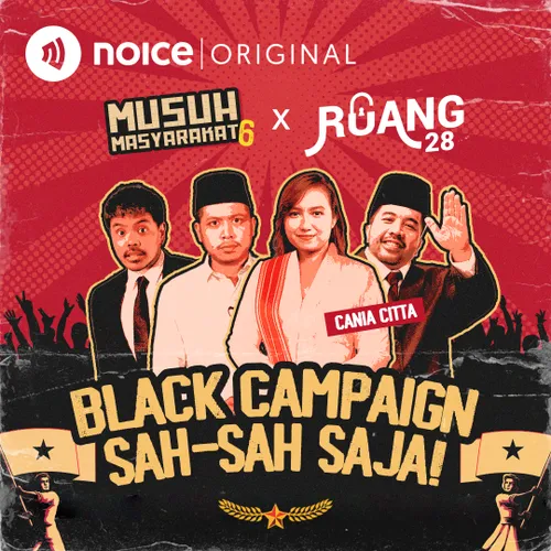 Musuh Masyarakat : E142: Black Campaign Sah-Sah Saja! (Bersama Cania Citta) #Crossover MUSUH ...