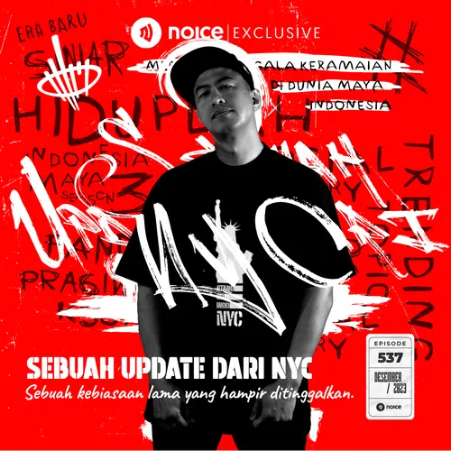 Hiduplah Indonesia Maya : SEBUAH UPDATE DARI NYC | Noice Podcast