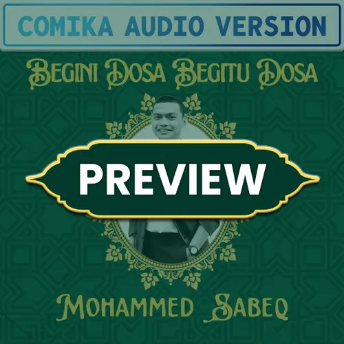 COMIKA AUDIO VERSION : [PREVIEW] BEGINI DOSA BEGITU DOSA (oleh Mohammed ...