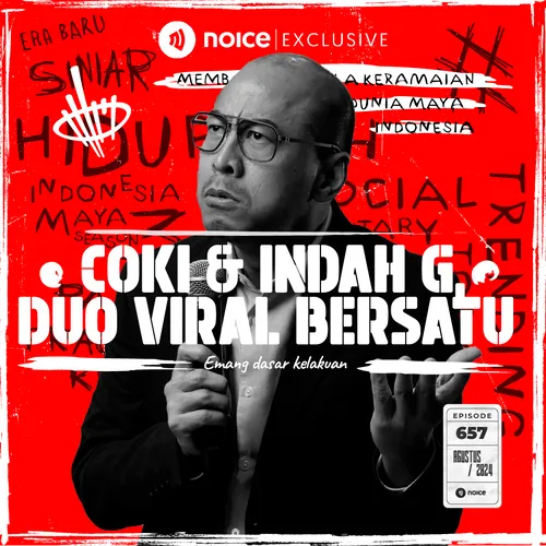 Hiduplah Indonesia Maya : COKI & INDAH G, DUO VIRAL BERSATU | Noice Podcast