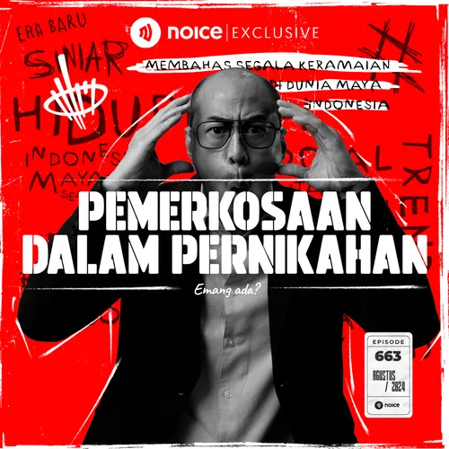 Hiduplah Indonesia Maya : PEMERKOSAAN DALAM PERNIKAHAN | Noice Podcast