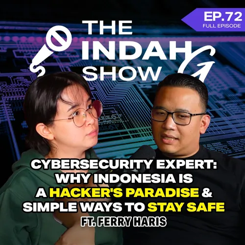 The Indah G Show : Cybersecurity Expert: Why Indonesia Is a Hacker's ...