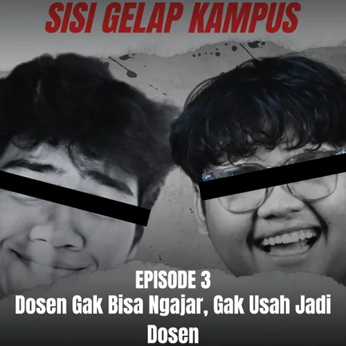 Sisi Gelap Kampus : | Noice Podcast