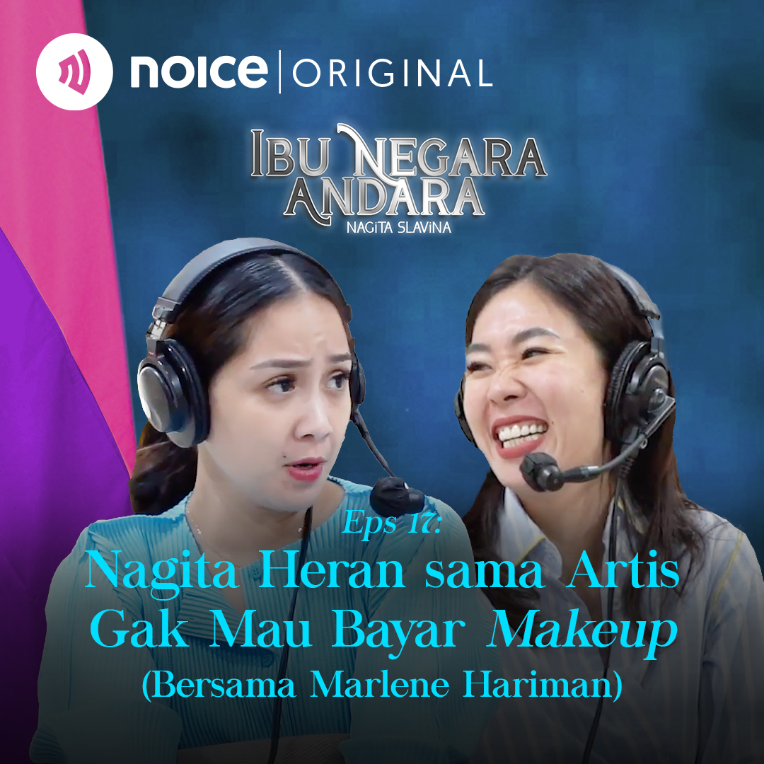 Ibu Negara Andara : E17: Nagita Heran sama Artis Gak Mau Bayar Makeup (Bersama Marlene Hariman ...