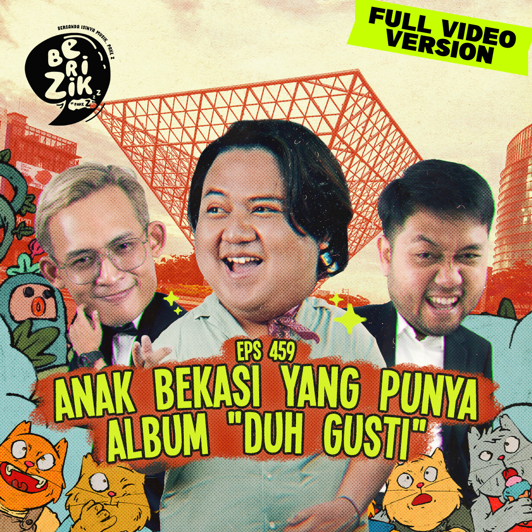 BERIZIK : E459: Anak Bekasi yang Punya Album "Duh Gusti" | Noice Podcast