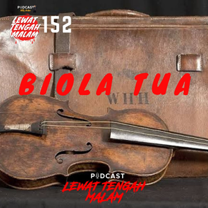 Streaming LEWAT TENGAH MALAM :Episode 152 BIOLA TUA | Noice