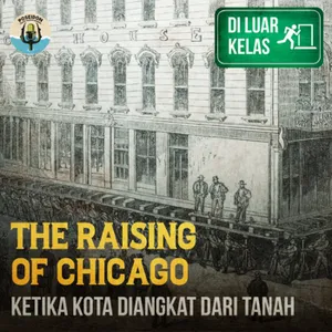 Podcast Sejarah Indonesia (POSEIDON) : [DI LUAR KELAS] The Raising of ...