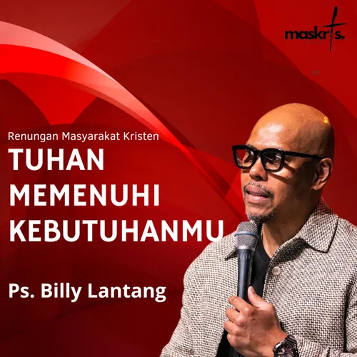 Renungan Masyarakat Kristen : Ps Billy Lantang - Tuhan Memenuhi Kebutuhanmu - Renungan ...