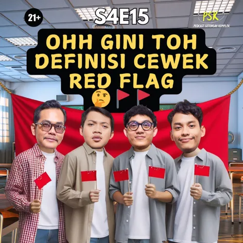 Setengah Komplek : #S4E15 OHH GINI TOHH DEFINISI CEWEK RED FLAG ...