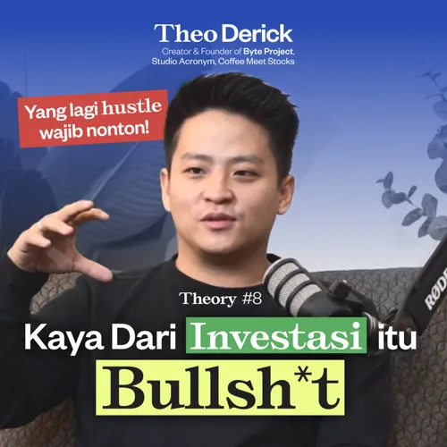 Founders' Theory : Cerita Theo Derick Dapat 100 JT Pertama dan ...