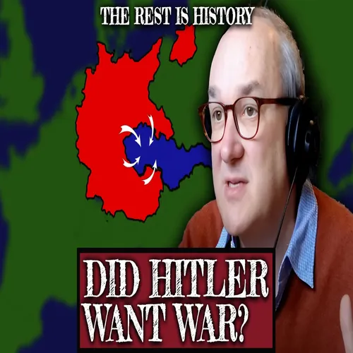 The Rest Is History : 528. The Nazis' Road to War: Hitler Prepares to ...